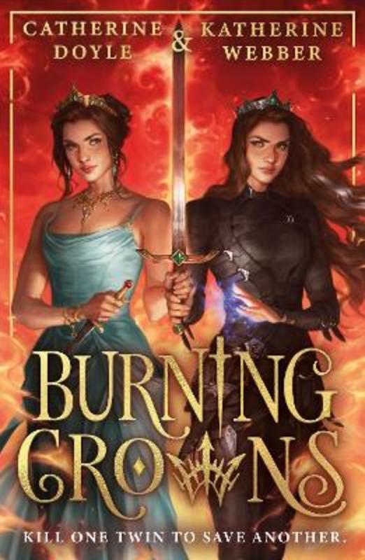 Burning Crowns by Katherine Webber | Harry Hartog – Harry Hartog Bookseller