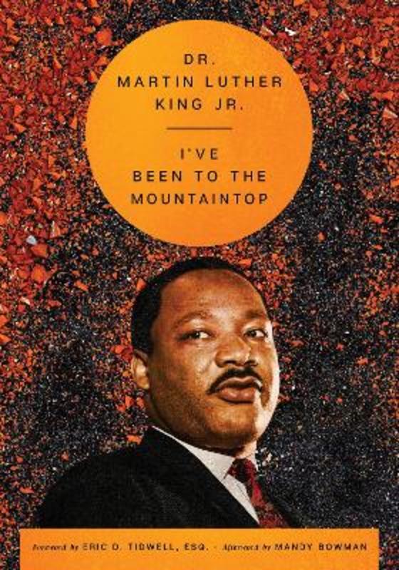 I've Been to the Mountaintop by Martin Luther King, Dr. | Harry Hartog ...