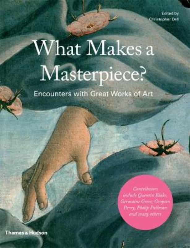 What Makes a Masterpiece? by Christopher Dell | Harry Hartog – Harry Hartog Bookseller