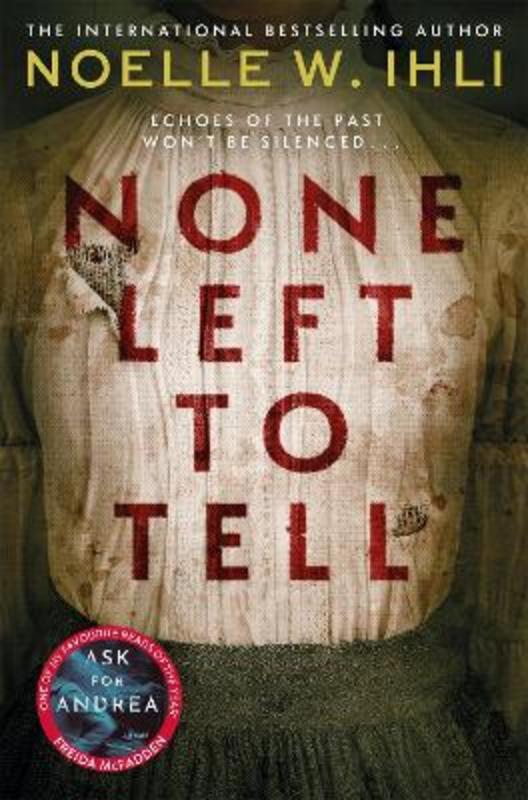 None Left To Tell by Noelle W. Ihli | Harry Hartog – Harry Hartog ...