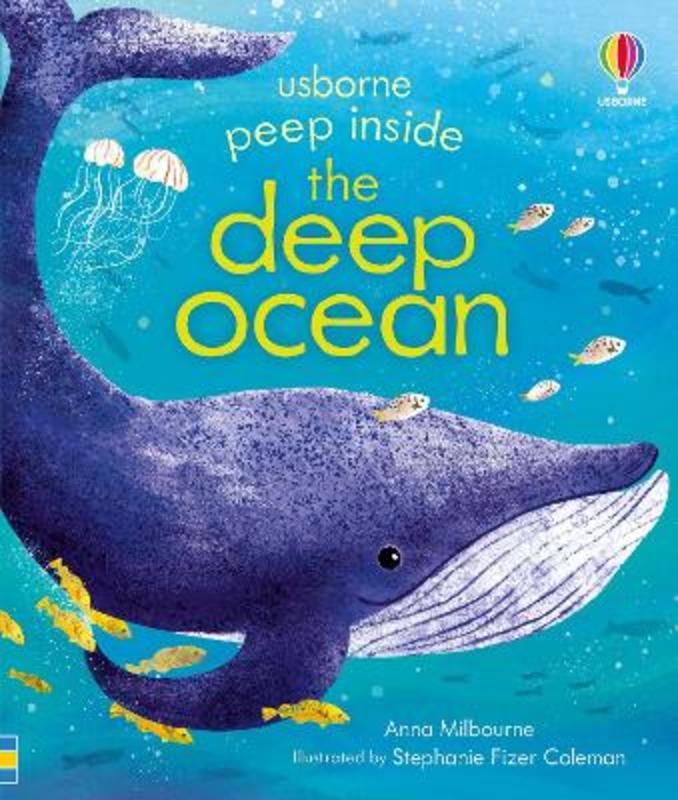 Peep Inside the Deep Ocean by Anna Milbourne | 9781474986328 | Harry ...