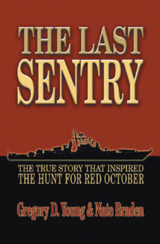 The Last Sentry by Gregory Young | 9781591149927 | Harry Hartog – Harry Hartog Bookseller