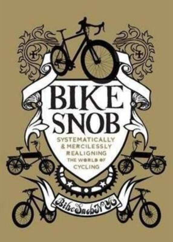 Bike Snob by BikeSnobNYC (Eben Weiss) | Harry Hartog – Harry Hartog Bookseller