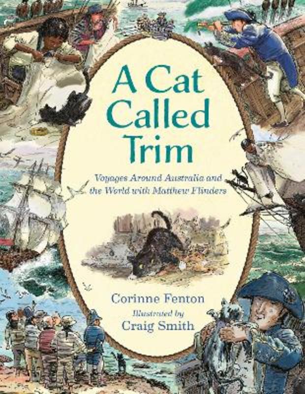 A Cat Called Trim: Voyages Around Australia and the World with Matthew ...