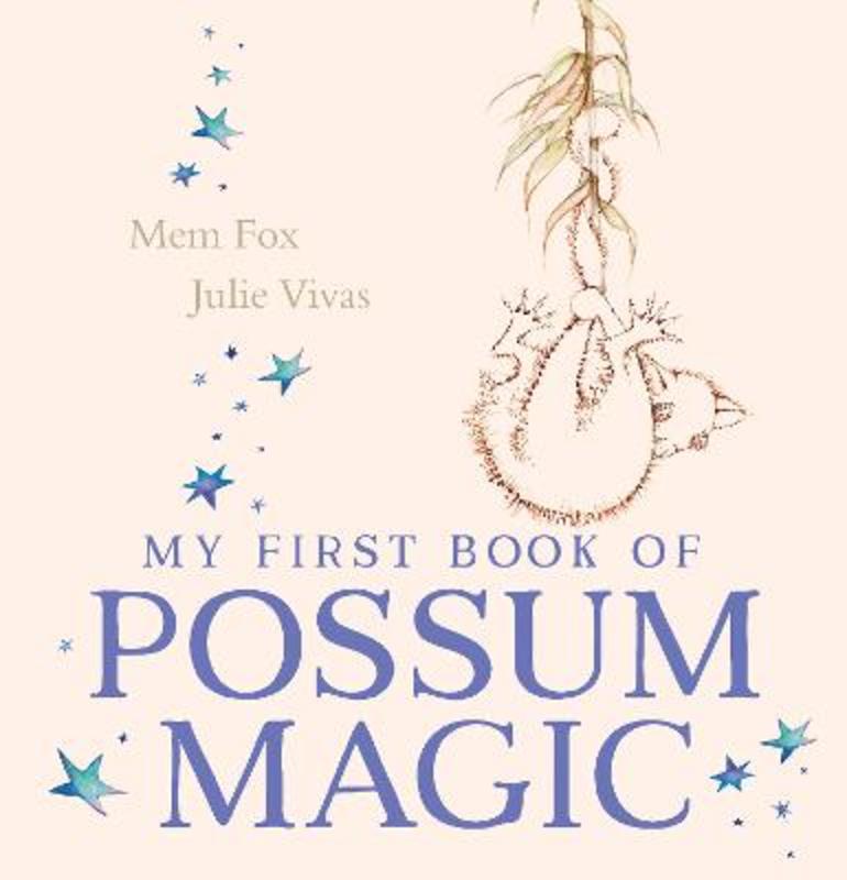 My First Book of Possum Magic by Mem Fox | 9781761297403 | Harry Hartog ...