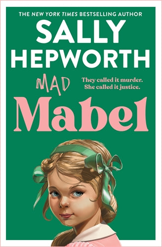 Mad Mabel by Sally Hepworth – Harry Hartog Bookseller