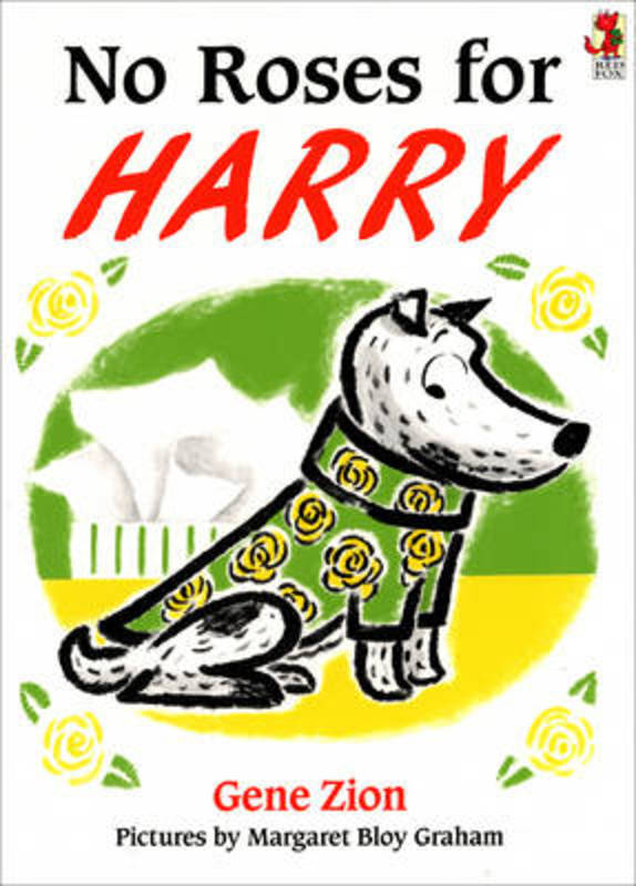 No Roses For Harry by Gene Zion | 9780099978800 | Harry Hartog – Harry ...
