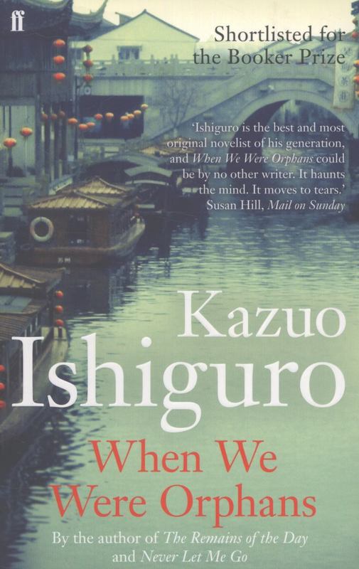 When We Were Orphans by Kazuo Ishiguro | 9780571283880 | Harry Hartog