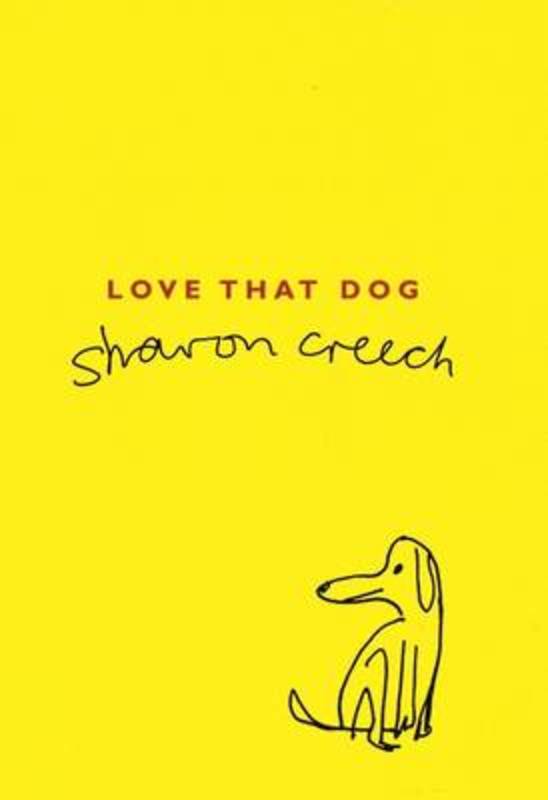 Love That Dog by Sharon Creech | 9780747557494 | Harry Hartog – Harry ...