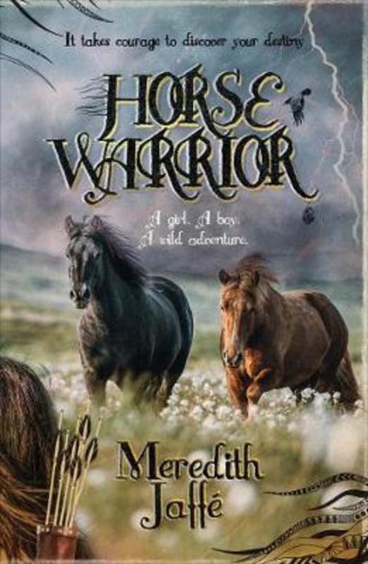 Horse Warrior by Meredith Jaffe | 9781922134912 | Harry Hartog – Harry Hartog Bookseller