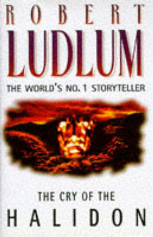 The Cry of the Halidon by Robert Ludlum | Harry Hartog – Harry Hartog ...