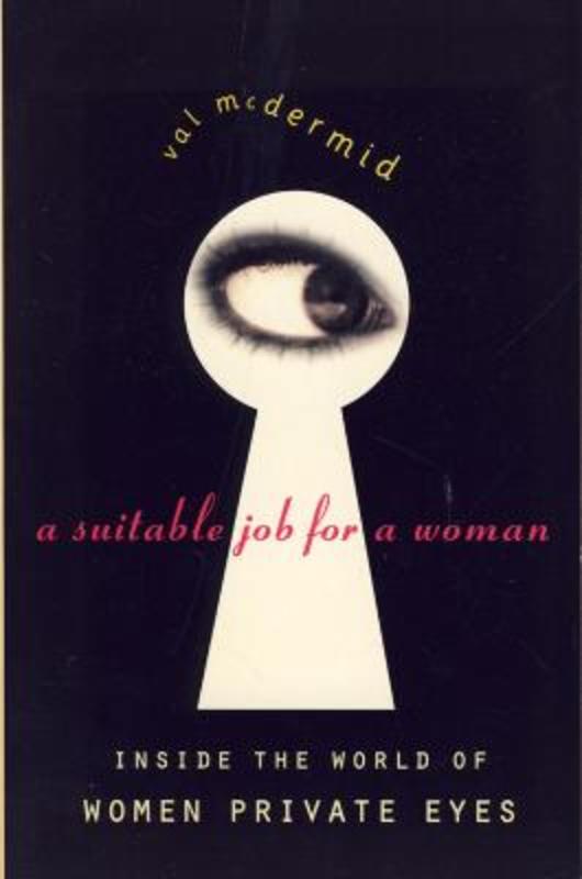 A Suitable Job for a Woman by Val McDermid | Harry Hartog – Harry ...