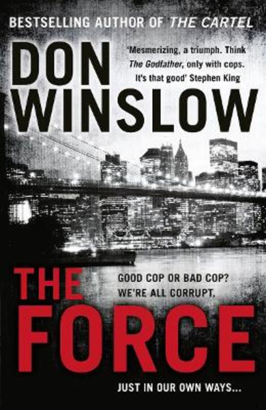 The Force by Don Winslow | Harry Hartog – Harry Hartog Bookseller