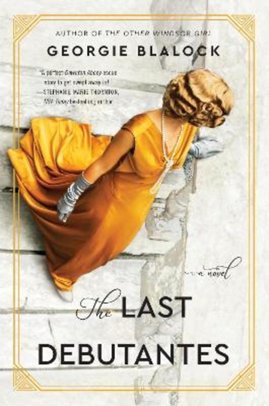 The Last Debutantes by Georgie Blalock | Harry Hartog – Harry Hartog ...