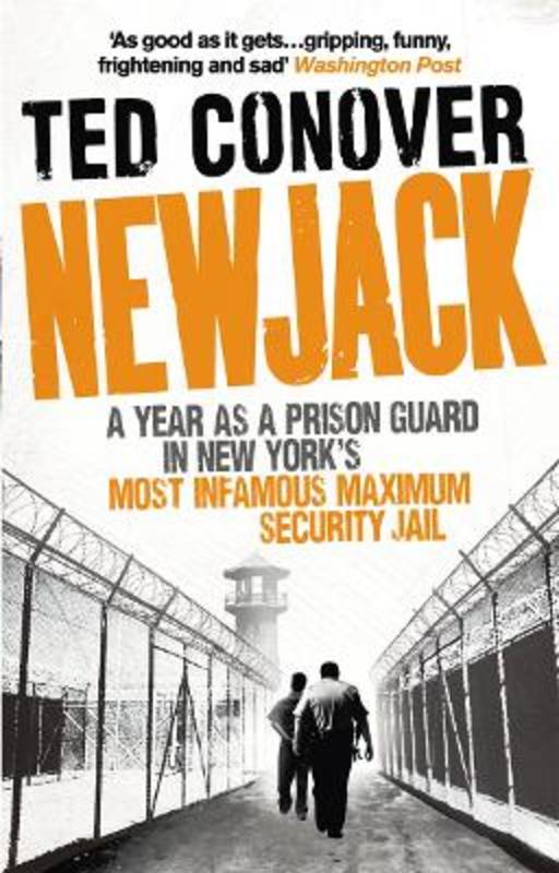 Newjack by Ted Conover | Harry Hartog – Harry Hartog Bookseller