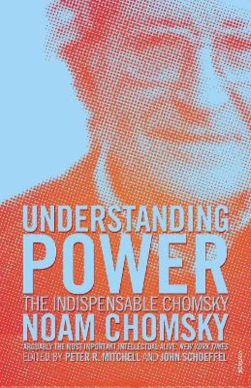 Understanding Power by Noam Chomsky | 9780099466062 | Harry Hartog ...