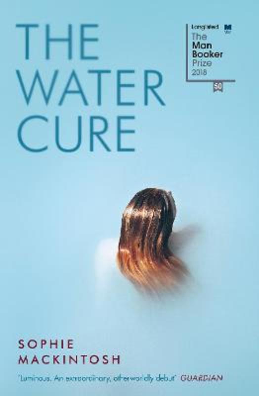 The Water Cure by Sophie Mackintosh | 9780241337349 | Harry Hartog