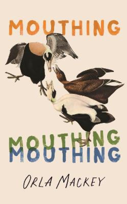 Mouthing by Orla Mackey | Harry Hartog – Harry Hartog Bookseller