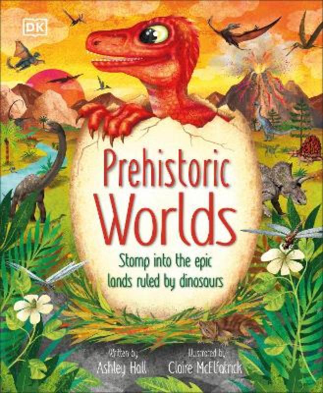 Prehistoric Worlds by Ashley Hall | Harry Hartog – Harry Hartog Bookseller