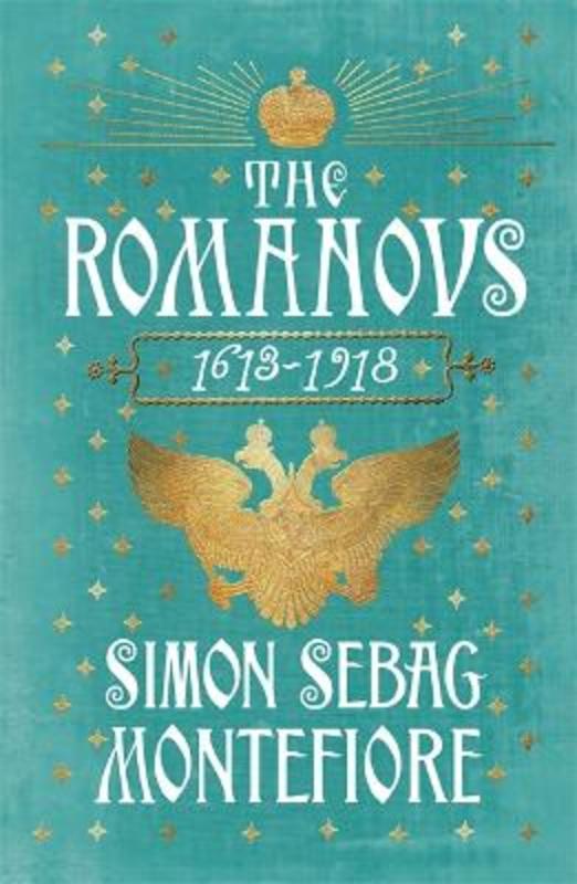The Romanovs by Simon Sebag Montefiore | Harry Hartog – Harry Hartog ...