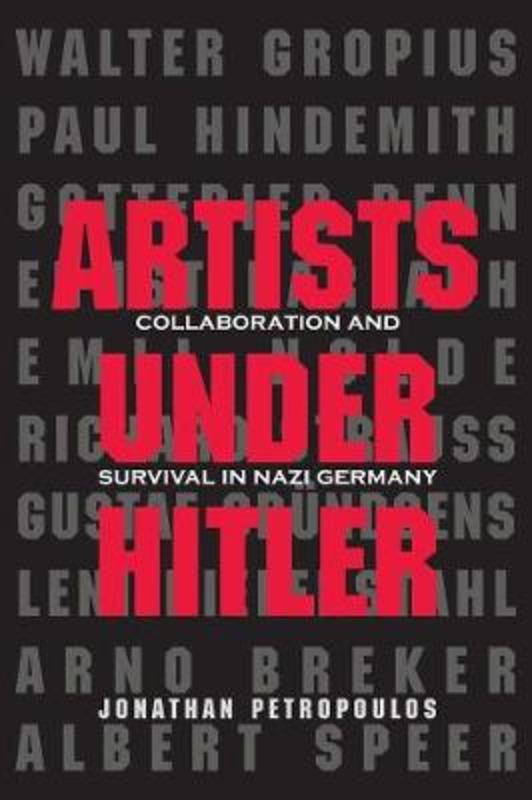 Artists Under Hitler by Jonathan Petropoulos | Harry Hartog – Harry ...