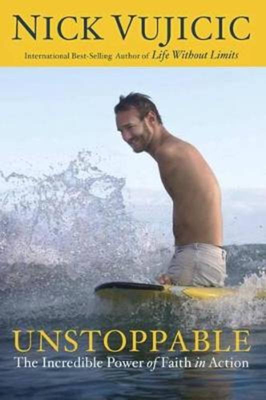 Unstoppable by Nick Vujicic | Harry Hartog – Harry Hartog Bookseller