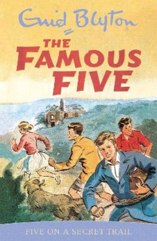 Famous Five: Five On A Secret Trail by Enid Blyton | Harry Hartog ...