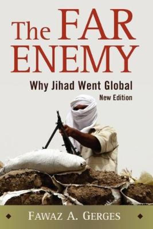 The Far Enemy by Fawaz A. Gerges (Sarah Lawrence College, Bronxville ...