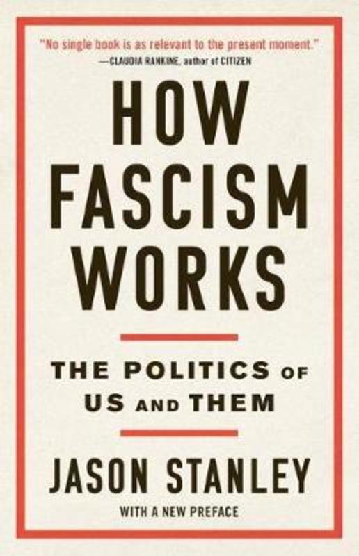 How Fascism Works by Jason Stanley | Harry Hartog – Harry Hartog Bookseller