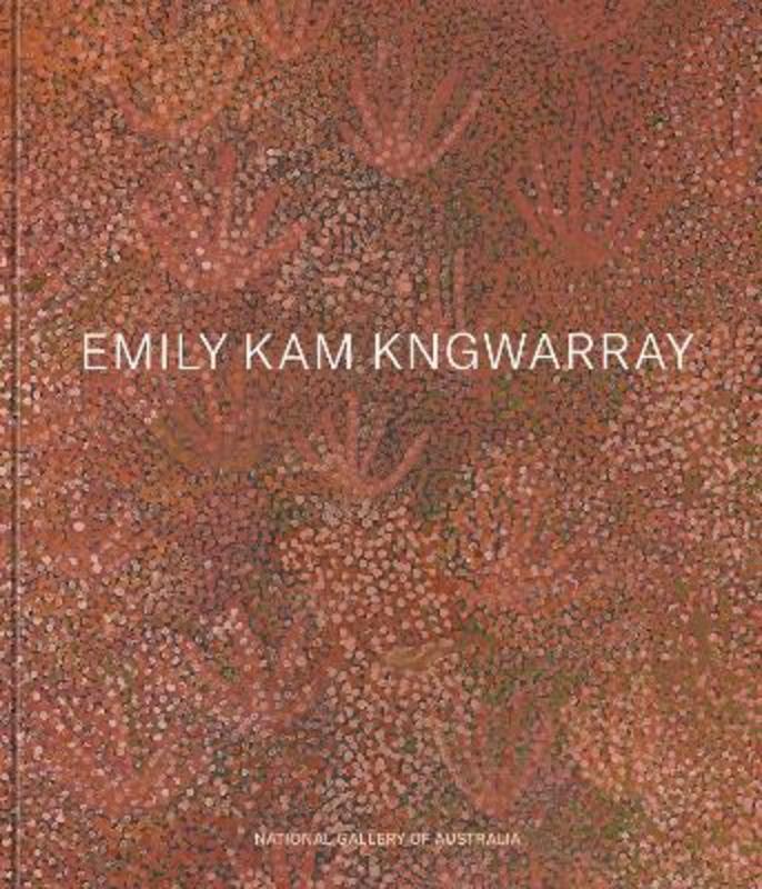 Emily Kam Kngwarray by Kelli Cole | 9780642335050 | Harry Hartog