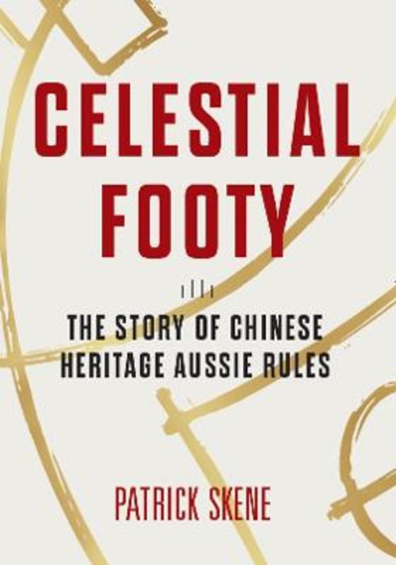Celestial Footy by Patrick Skene | 9780646879017 | Harry Hartog