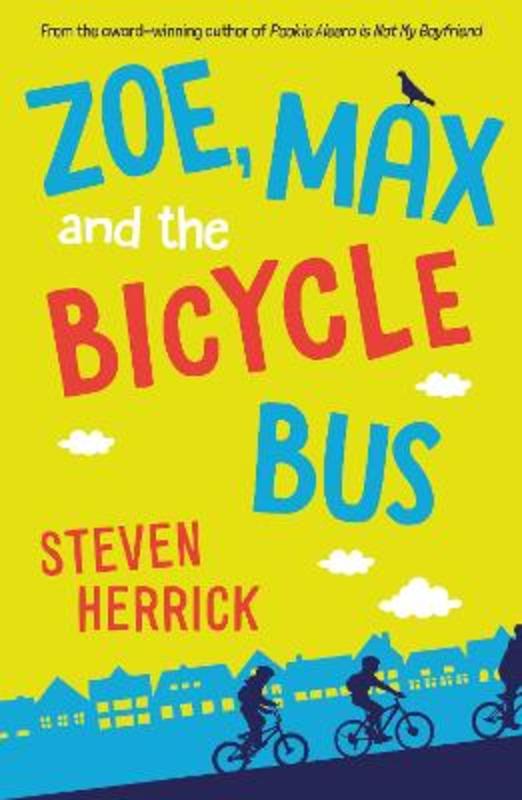Zoe, Max and the Bicycle Bus by Steven Herrick | Harry Hartog – Harry ...