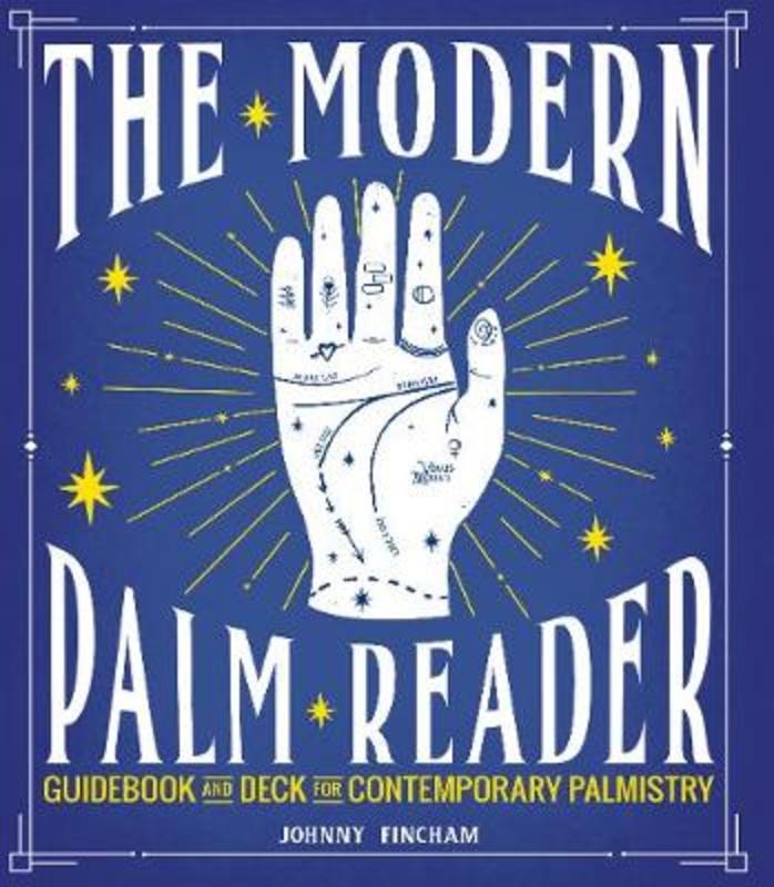 The Modern Palm Reader by Johnny Fincham | 9780711251472 | Harry Hartog ...