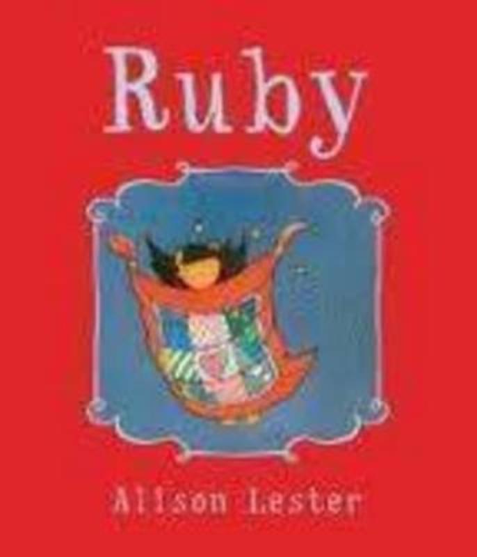 Ruby by Alison Lester | Harry Hartog – Harry Hartog Bookseller