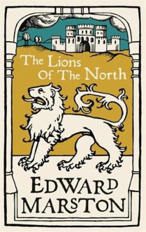 The Lions of the North by Edward Marston | 9780749025892 | Harry Hartog ...
