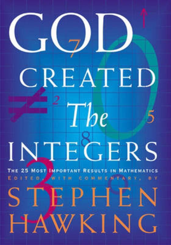 God Created the Integers by Stephen Hawking | 9780762419227 | Harry ...