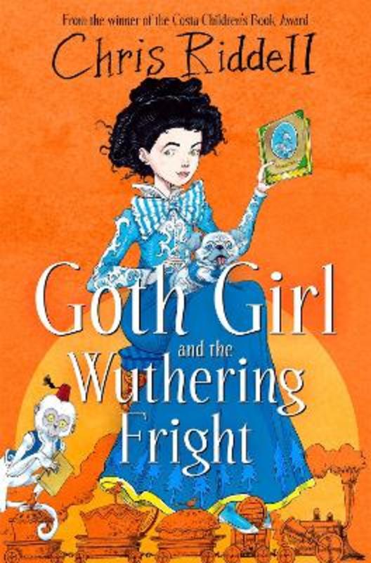 Goth Girl and the Wuthering Fright by Chris Riddell | Harry Hartog ...
