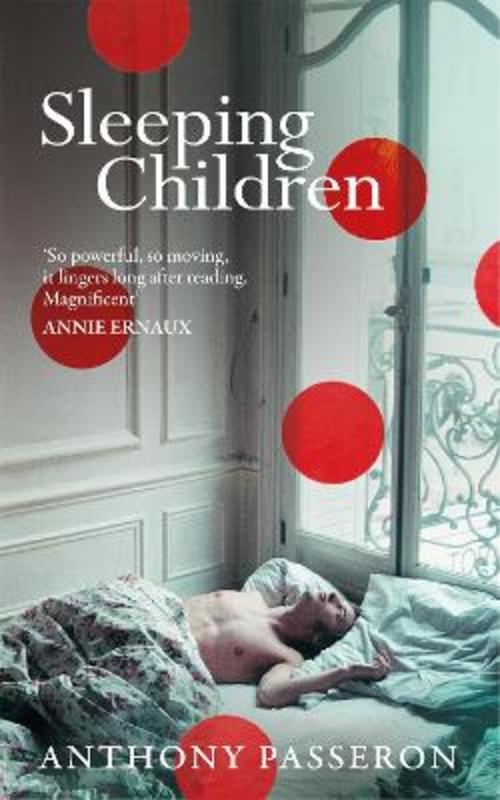 Sleeping Children by Anthony Passeron | Harry Hartog – Harry Hartog ...