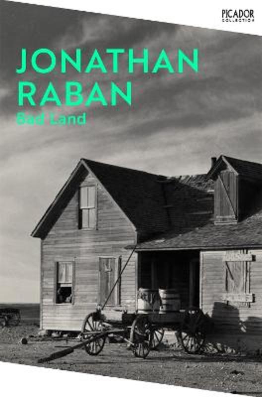 Bad Land by Jonathan Raban | Harry Hartog – Harry Hartog Bookseller