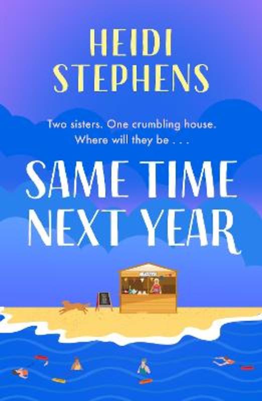 Same Time Next Year by Heidi Stephens | Harry Hartog – Harry Hartog ...
