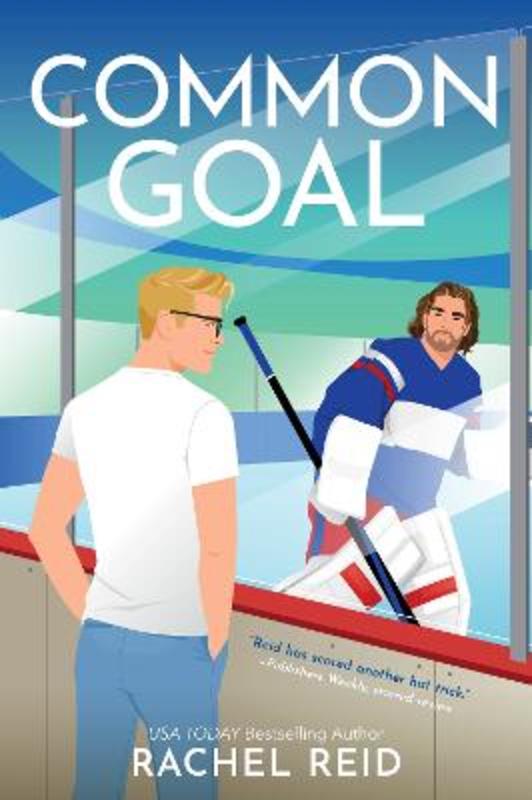 Common Goal by Rachel Reid | Harry Hartog – Harry Hartog Bookseller