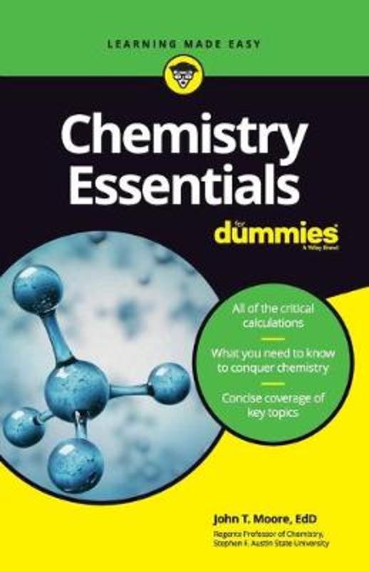 Chemistry Essentials For Dummies by John T. Moore (Stephen F. Austin ...