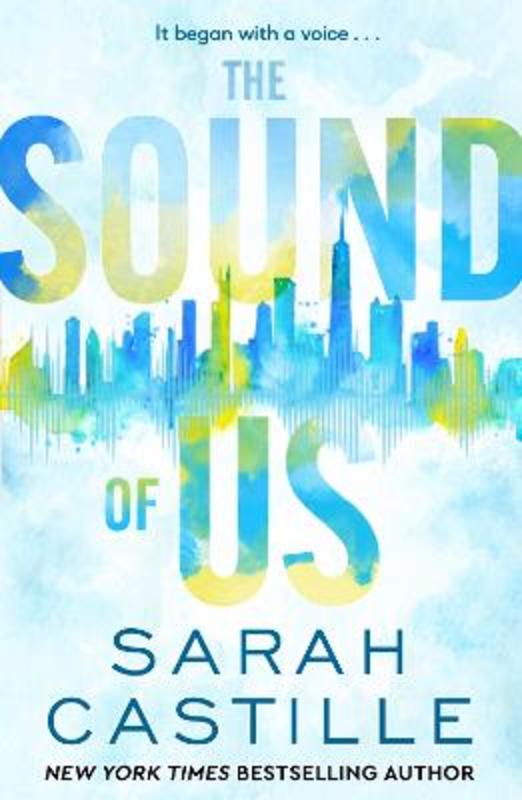 The Sound of Us by Sarah Castille | Harry Hartog – Harry Hartog Bookseller