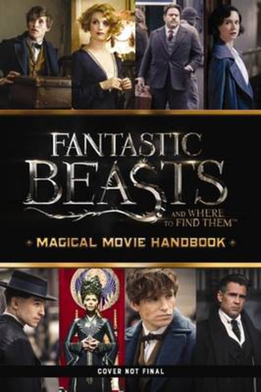 Fantastic Beasts and Where to Find Them: Magical Movie Handbook by ...
