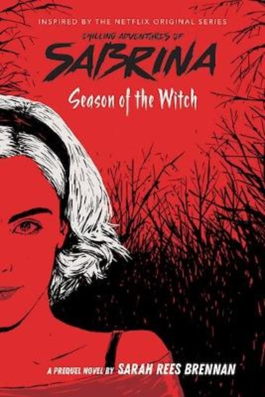 Season of the Witch-Chilling Adventures of Sabrin a: Netflix tie-in ...