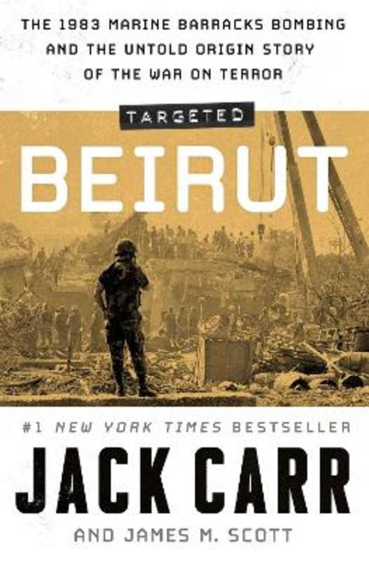Targeted: Beirut by Jack Carr | Harry Hartog – Harry Hartog Bookseller