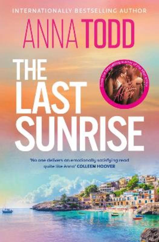 The Last Sunrise by Anna Todd | Harry Hartog – Harry Hartog Bookseller