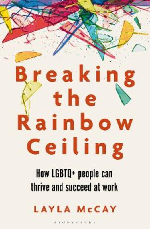 Breaking the Rainbow Ceiling by Layla McCay | Harry Hartog – Harry ...