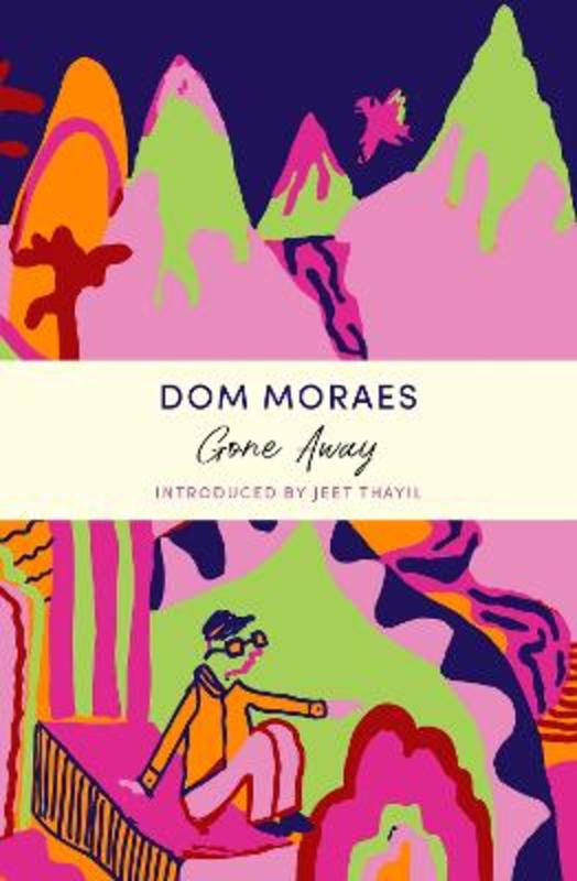 Gone Away by Dom Moraes | Harry Hartog – Harry Hartog Bookseller