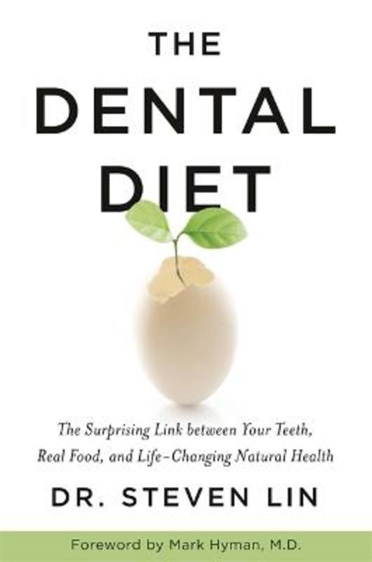 The Dental Diet by Steven Lin | Harry Hartog – Harry Hartog Bookseller